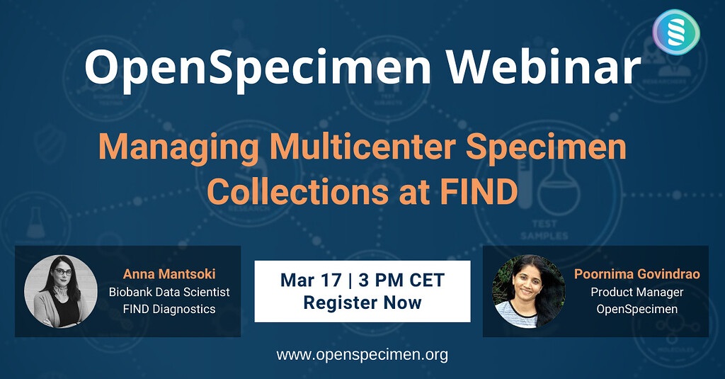 OpenSpecimen Webinar: Implementation at FIND Diagnostics (Geneva) - Announcements - OpenSpecimen ...