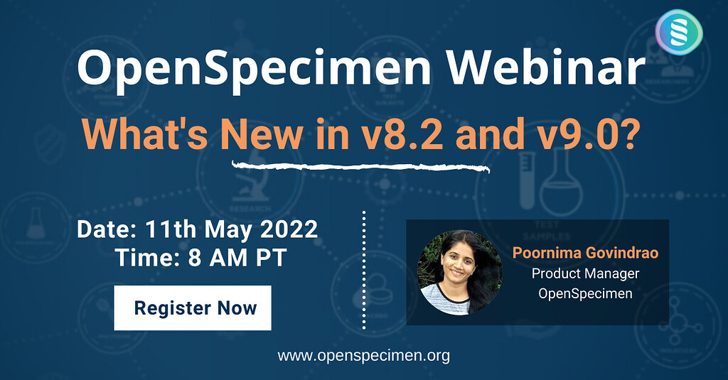 OpenSpecimen Webinar: What’s New in v8.2 and v9.0? - Announcements - OpenSpecimen Forums